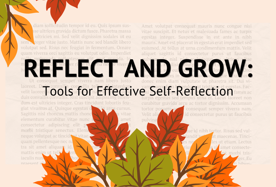 Reflection Friday: Tools for Effective Self-Reflection – Journaling ...